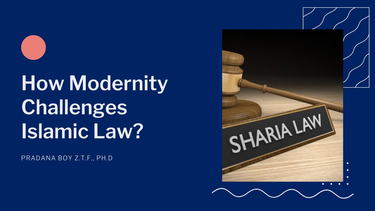 How Modernity Challenges Islamic Law? - YouTube