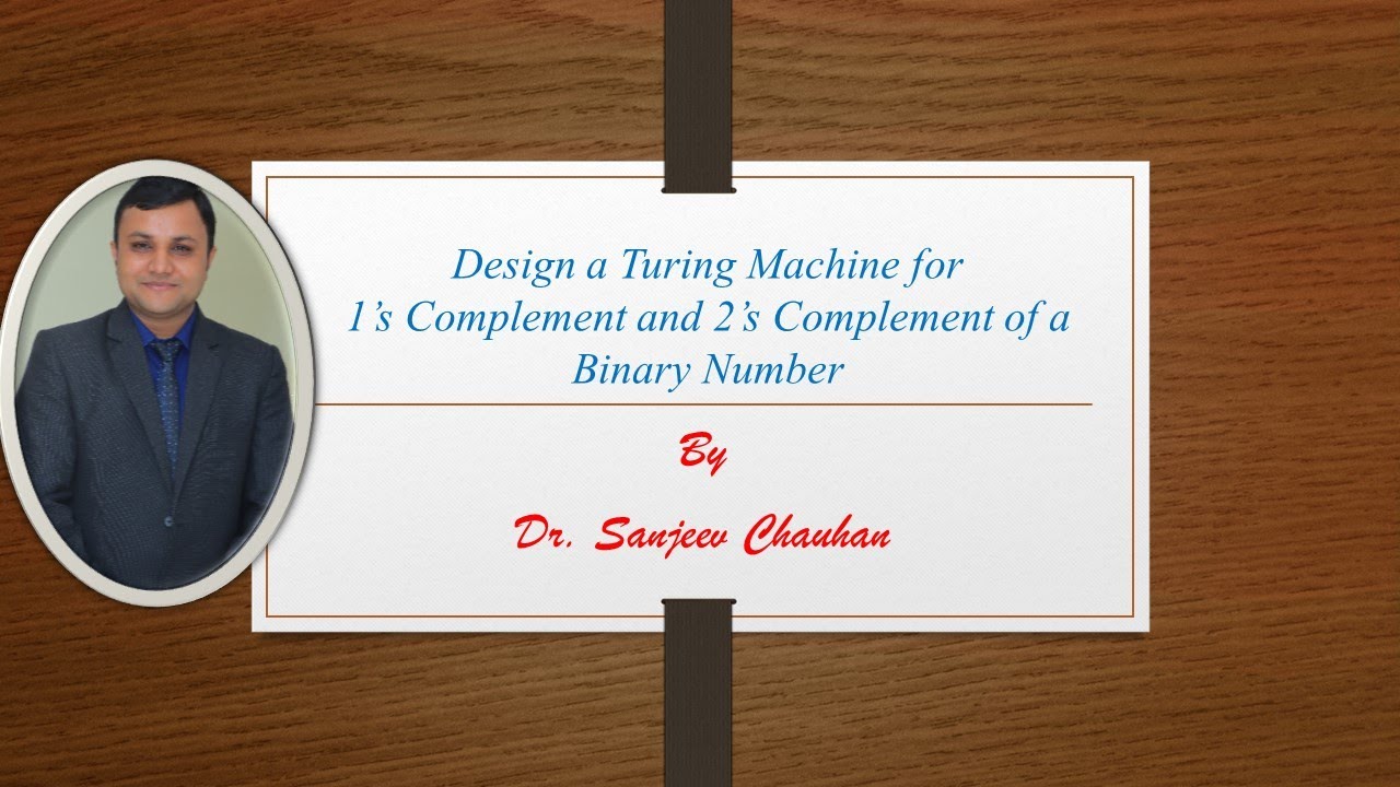 Lecture 131 Turing Machine For 1s And 2s Complement Of A Binary 4123