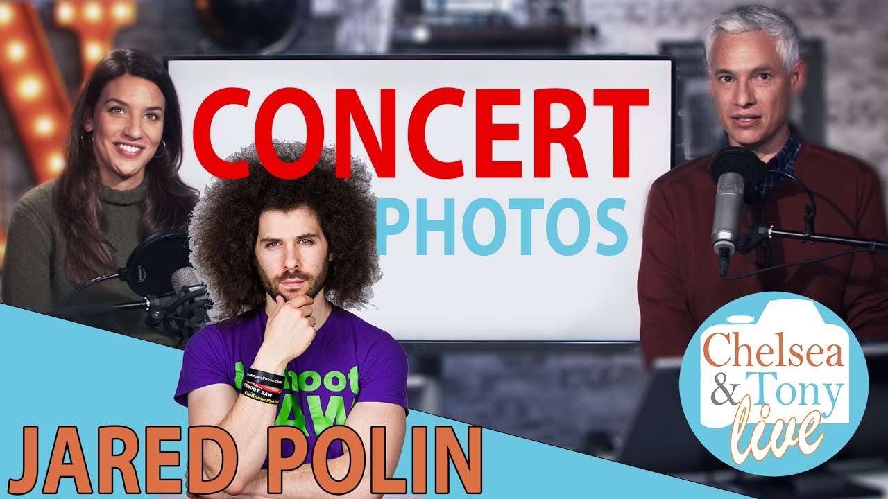NSFW - JARED POLIN with Tony & Chelsea?! Concert Photography! (TC LIVE ...