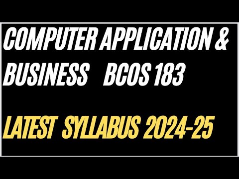 Computer applications & business syllabus 2024-25 | bcos 183 latest ...