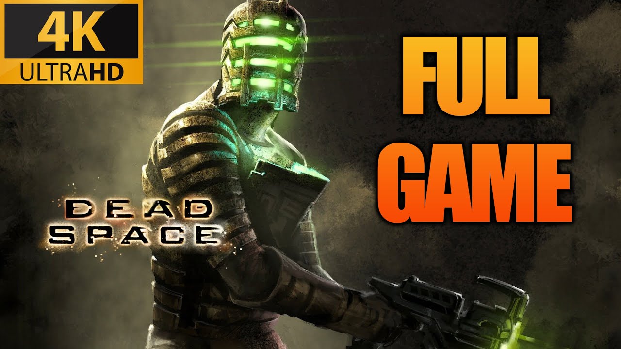 Dead Space Full Game Walkthrough | PC 4K 60FPS | No Commentary (Dead ...