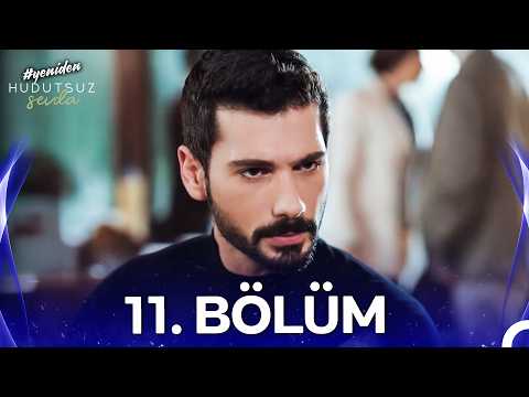Hudutsuz Sevda 11. Bölüm