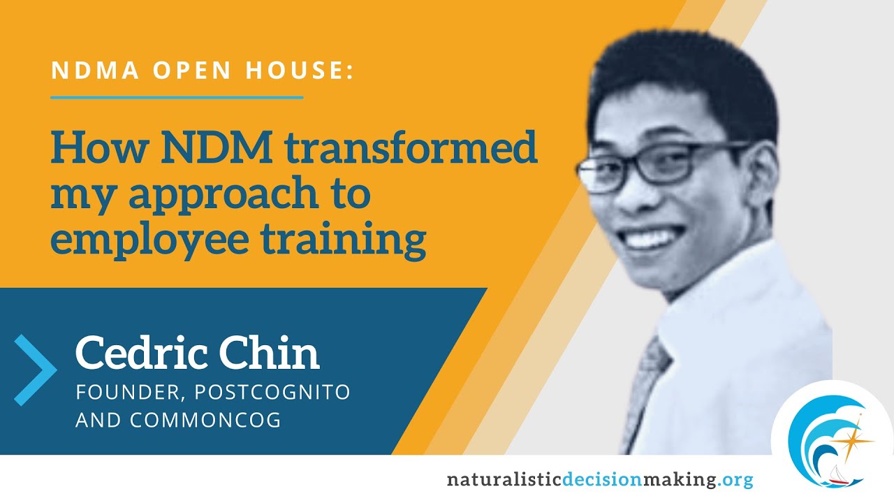 How NATURALISTIC DECISION MAKING Transformed My Approach to Training ...