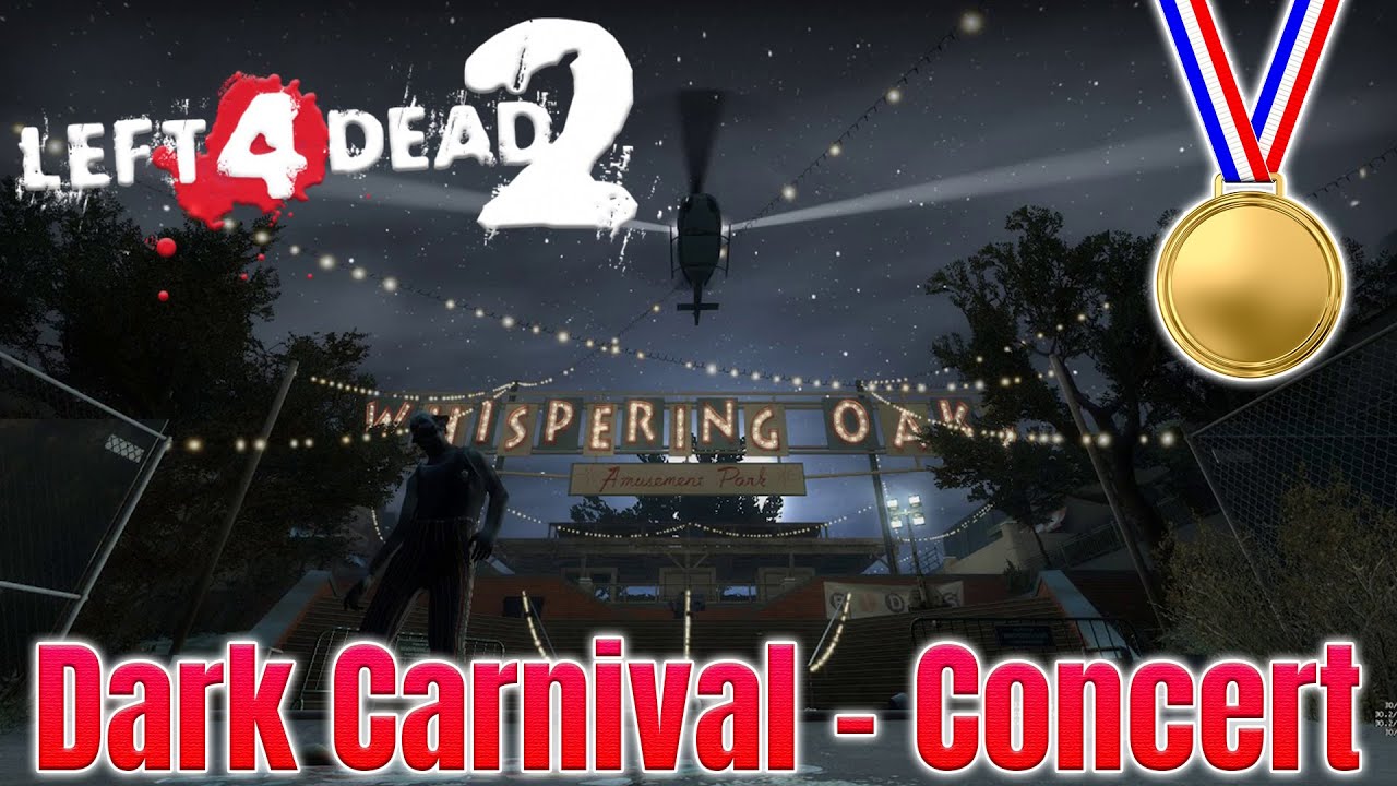 Left 4 Dead 2 - Survival Mode Dark Carnival - Concert Gold Medal ...
