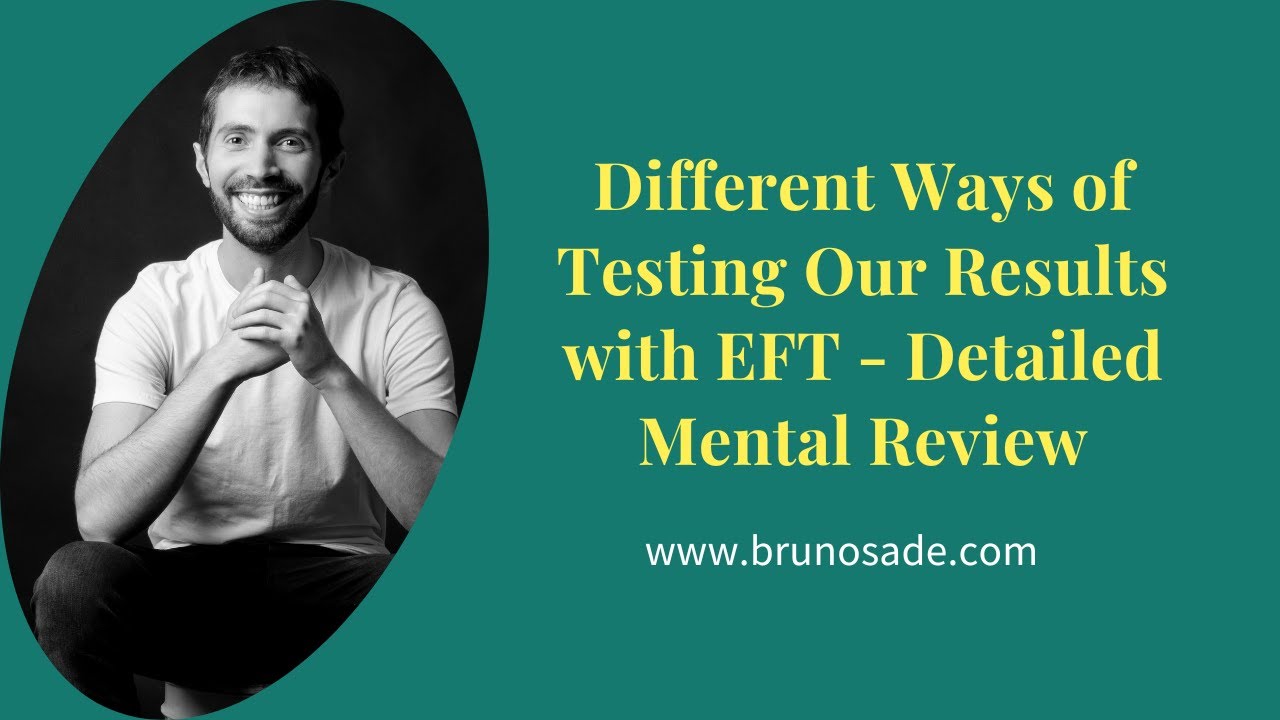 Different Ways of Testing Our Results with EFT Detailed Mental Review ...