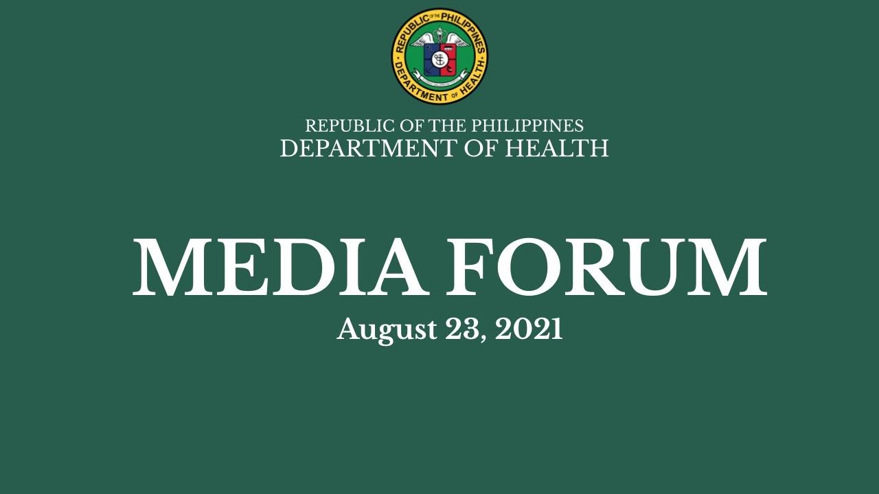 DOH Beat COVID 19 Media Forum | August 23, 2021 - YouTube