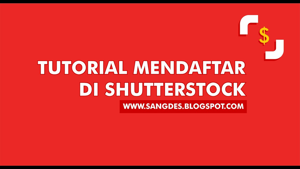 Tutorial Mendaftar Di Shutterstock 1 Terbaru Youtube