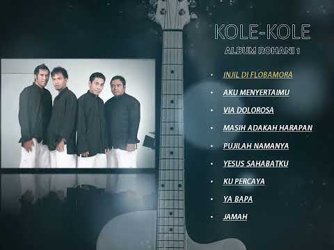 Kole - Kole (Album Rohani Vol. 1)