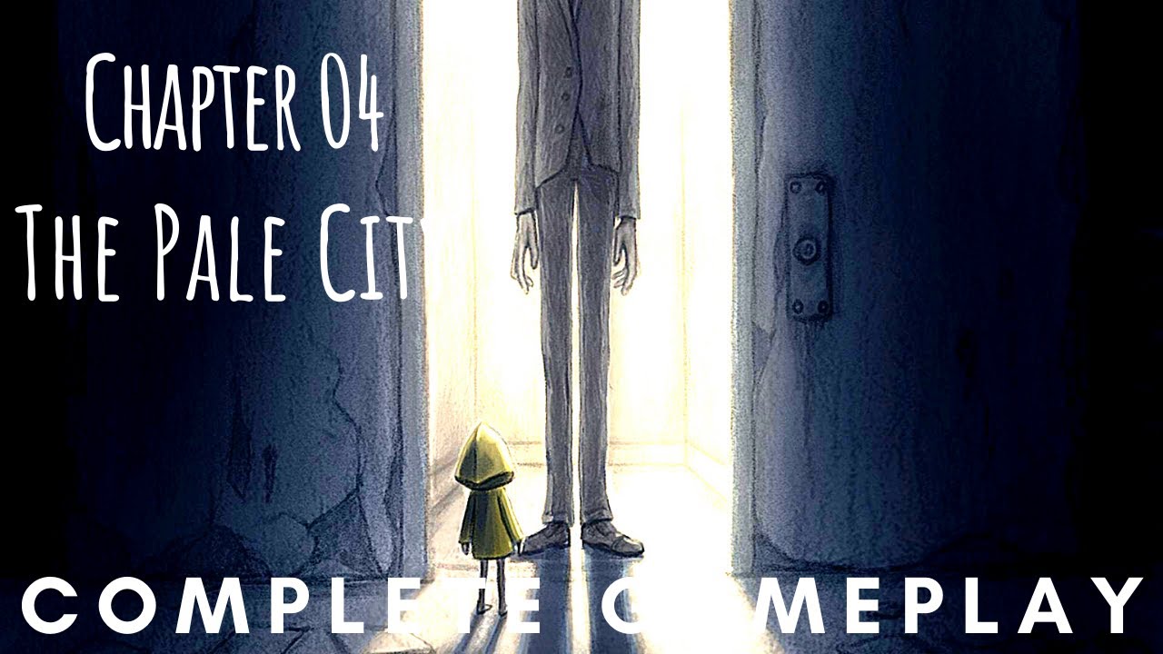 Little Nightmares II Walkthrough | Chapter 4: The Pale City | Full HD ...