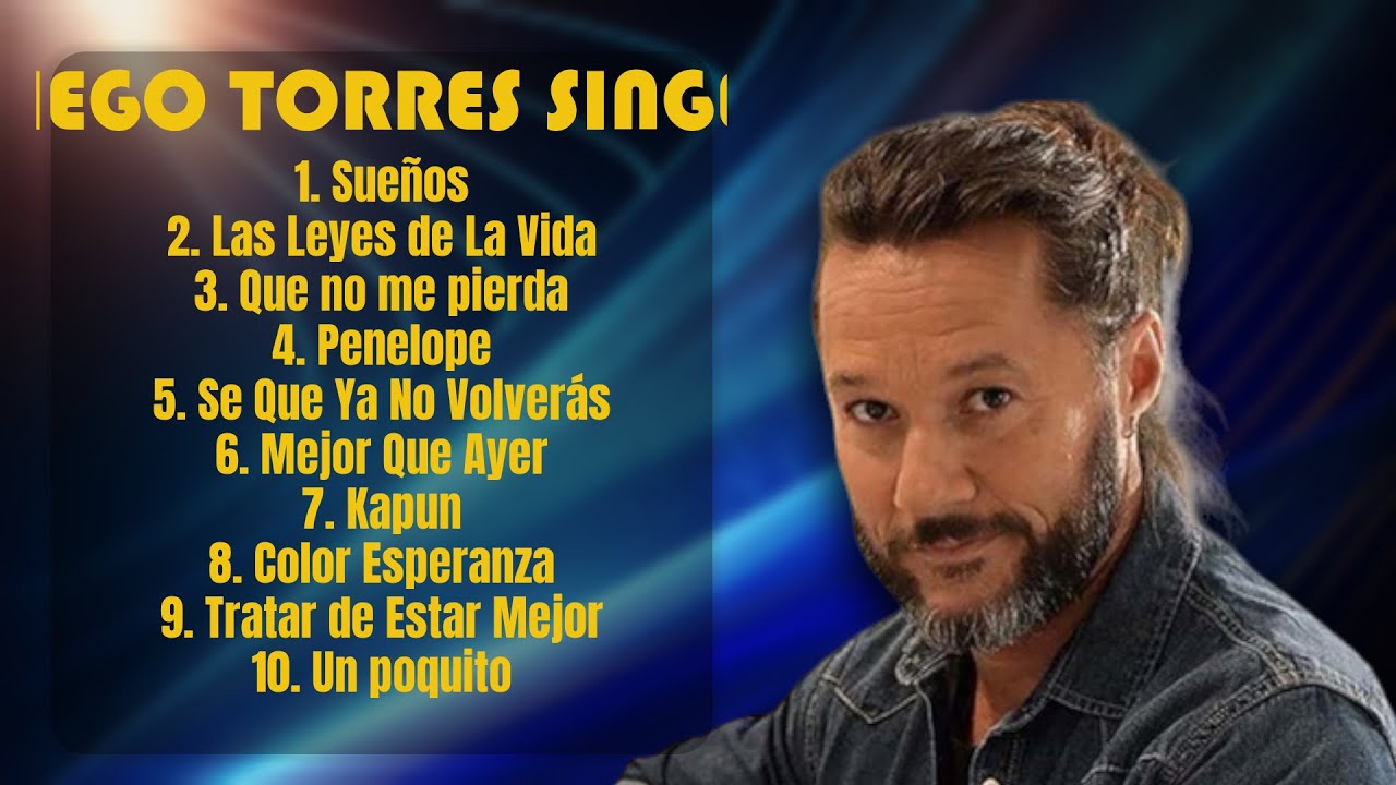 Diego Torres Singer-Essential hits roundup roundup for 2024-Greatest ...