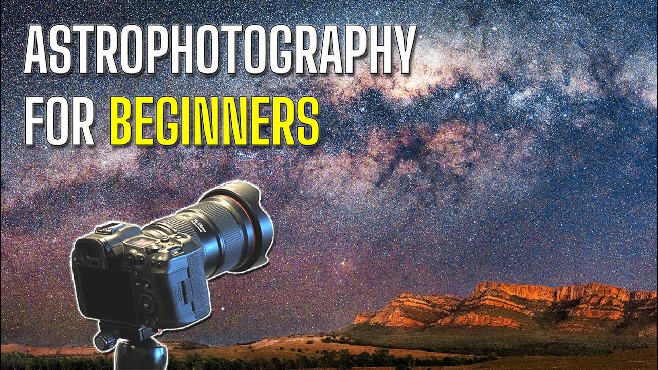 Astrophotography for Beginners With DSLR and Mirrorless Cameras - YouTube