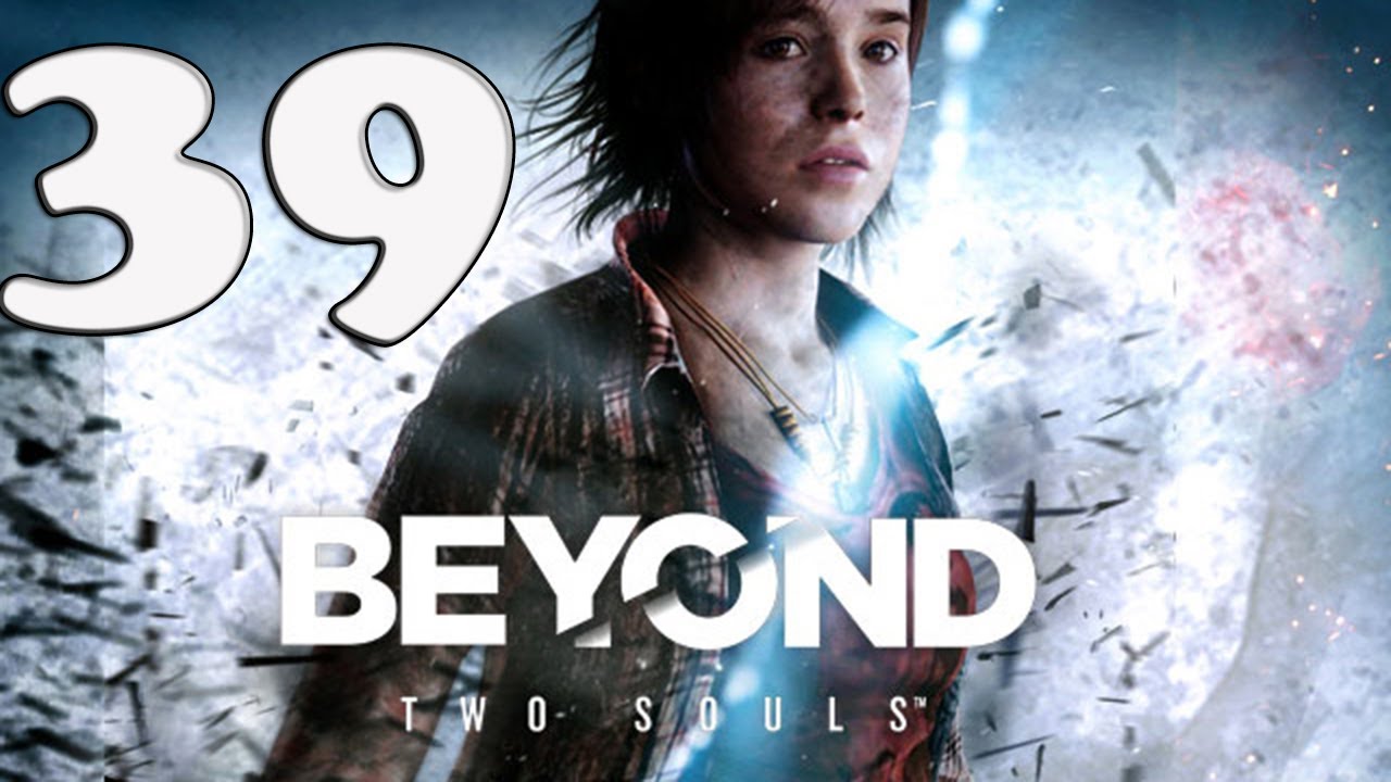 Beyond Two Souls - Walkthrough - Part 39 - Ending Choose Life with Jay ...