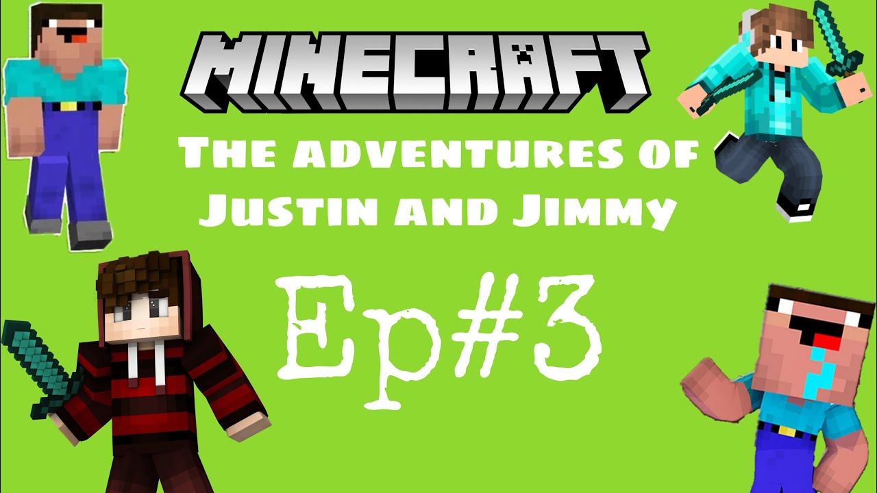 The Adventures of Jimmy&Justin #3 - YouTube