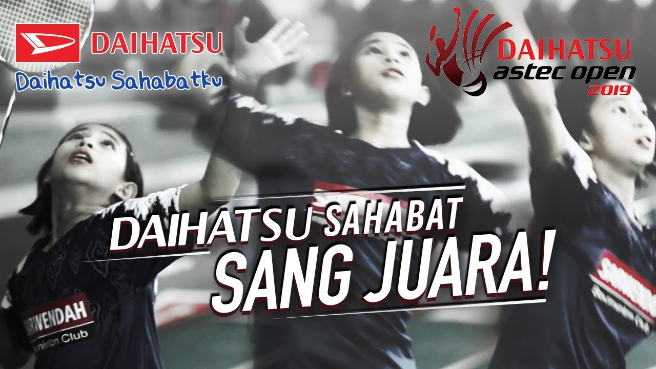 Highlight Daihatsu Astec Open 2019 - YouTube