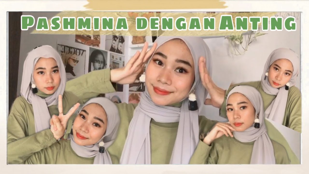 TUTORIAL HIJAB PAKE ANTING TERBARU 2020 | PASHMINA DENGAN ANTING ...