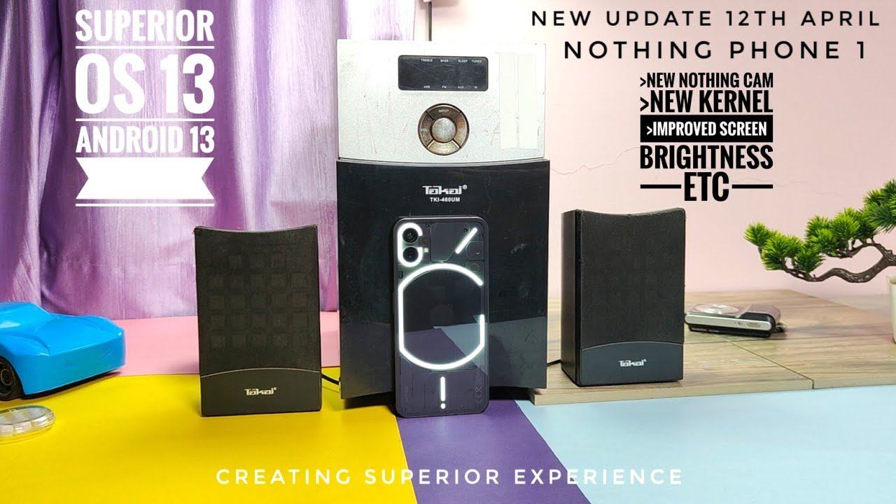Superior OS 13 Nothing phone 1 New update with new nothing cam: feel ...