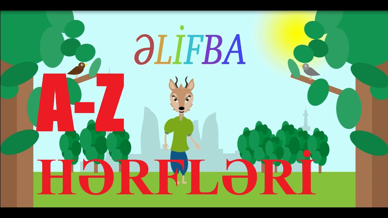 ƏLİFBA A-Z hərfləri (Cizgi filmi) - YouTube