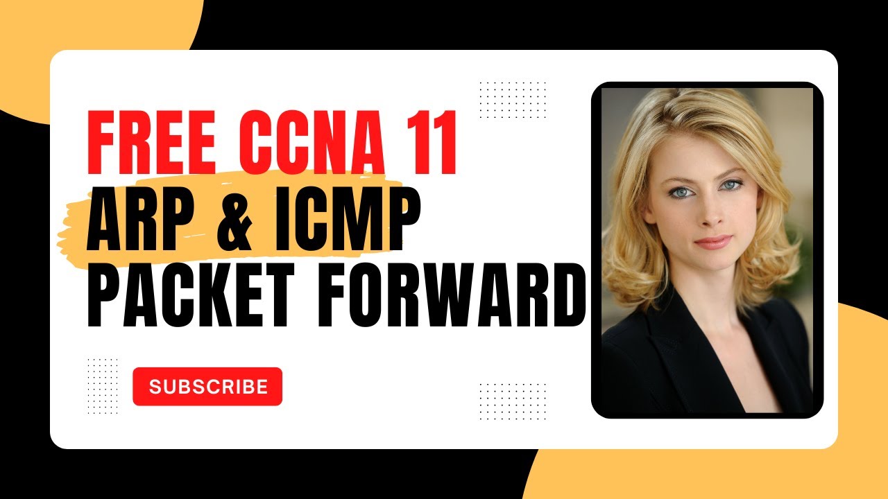 Free CCNA200-301 Tutorial 11. ARP and ICMP - YouTube