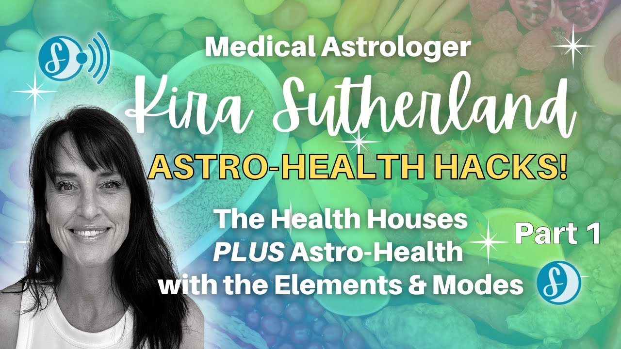 EPISODE 073 | Astro-Health Hacks with Medical Astrologer Kira ...