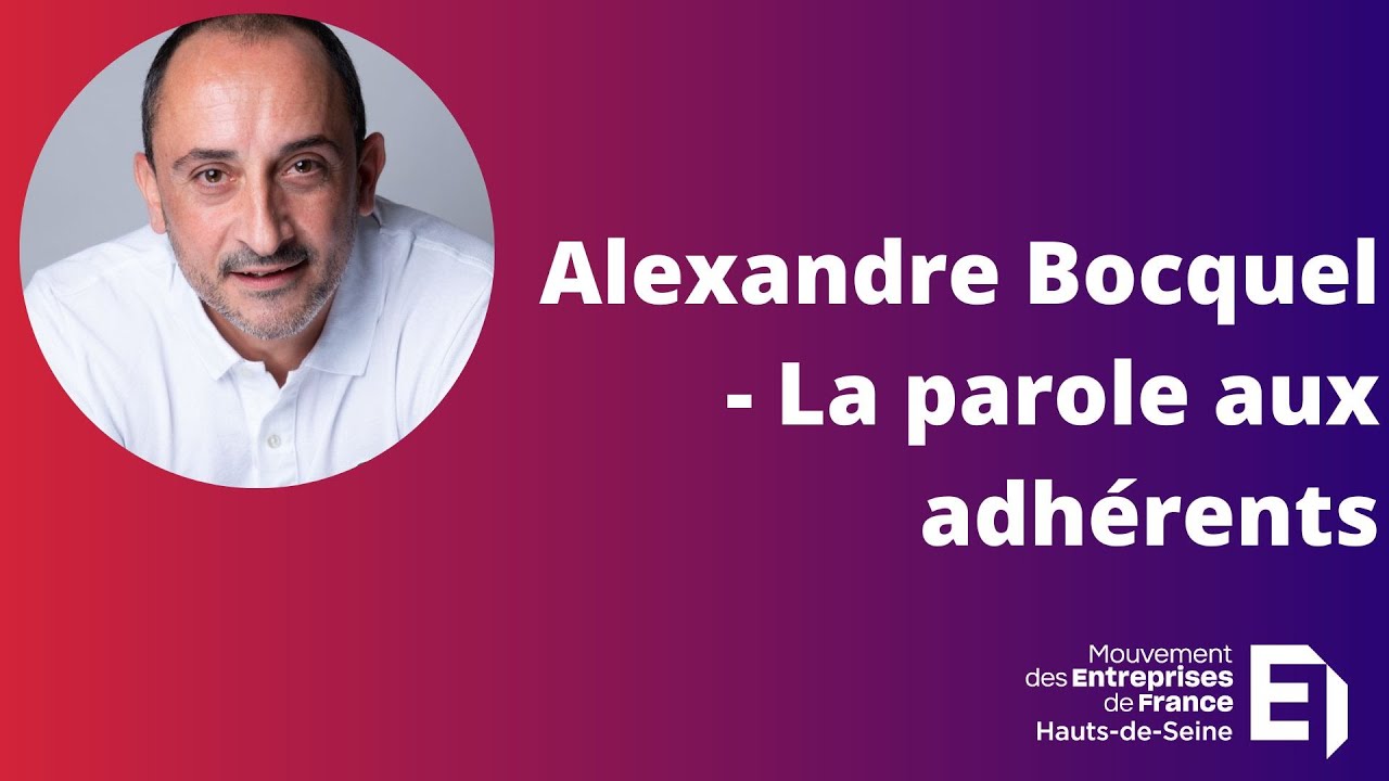 Alexandre Bocquel - La parole aux adhérents - YouTube