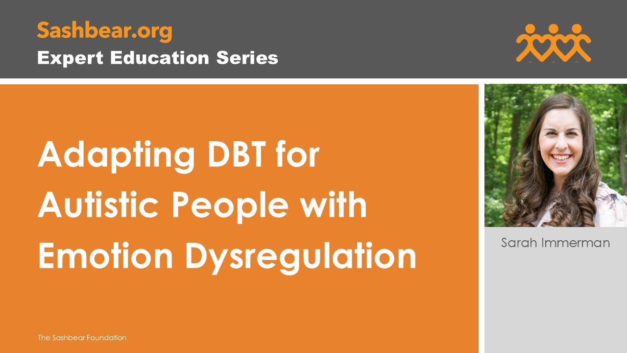 Adapting DBT for Autistic People with Emotion Dysregulation with Sarah ...