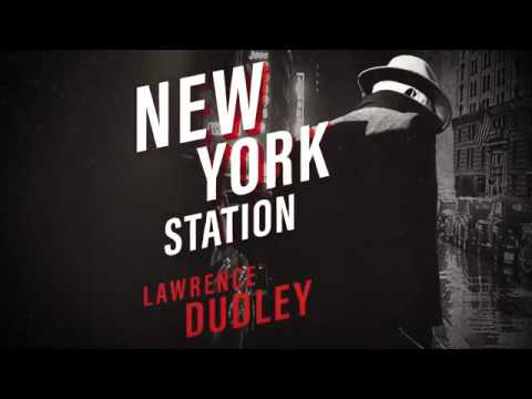 New York Station by Lawrence Dudley - YouTube