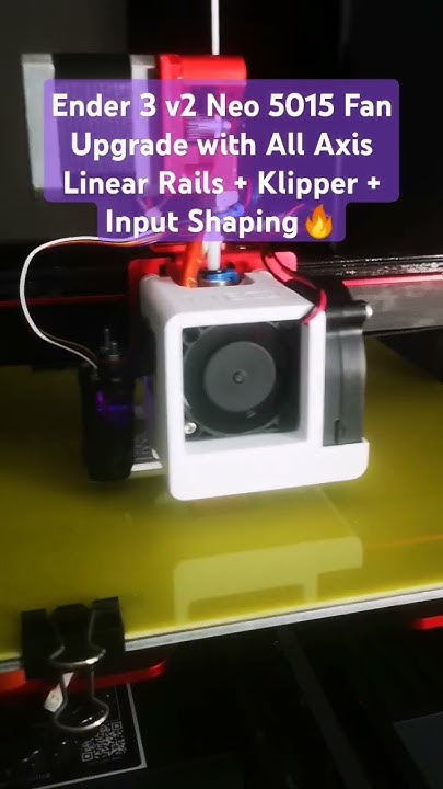 Ender 3 v2 Neo All Linear Rails Klipper Input Shaping 5015 Fan #ender3v2 #ender3v2neo ...