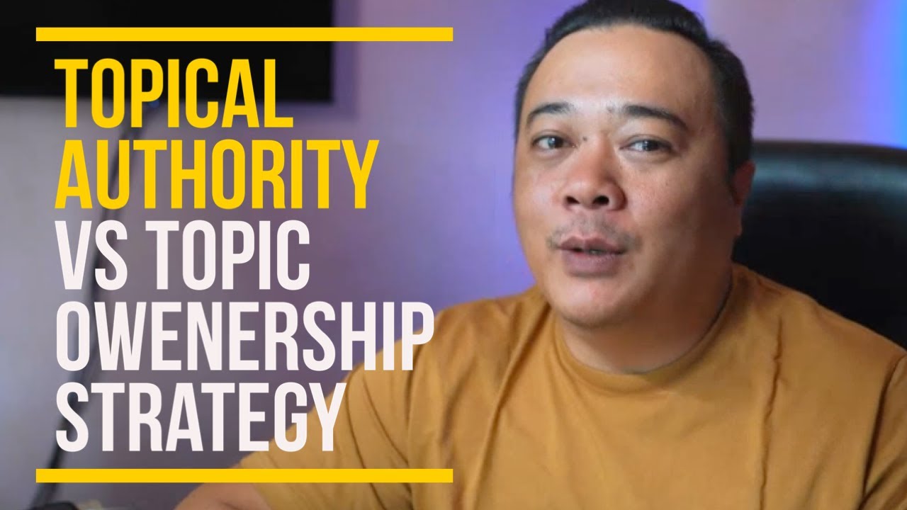 Topical Authority VS Topic Ownership Strategy - YouTube