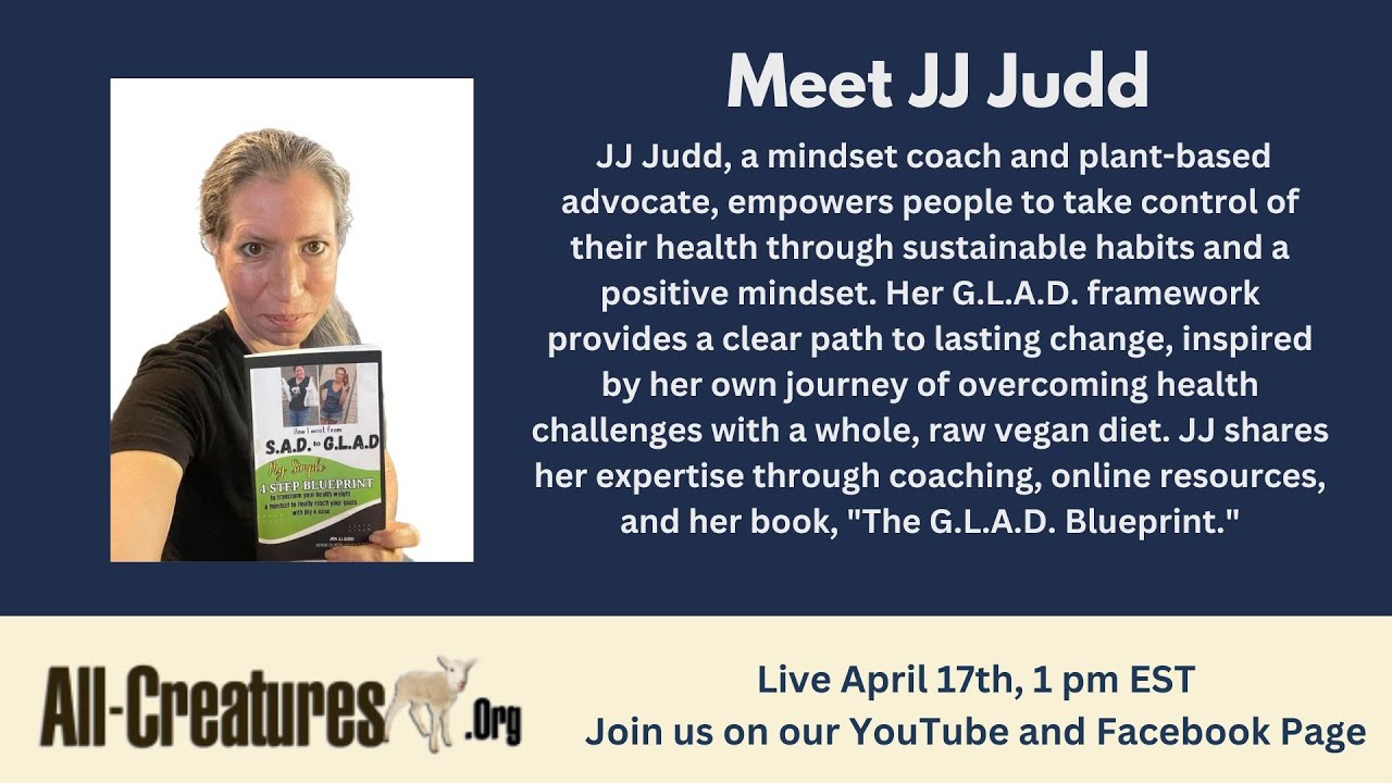 Unlock Your Potential: JJ Judd's G.L.A.D. Blueprint for Plant-Based ...