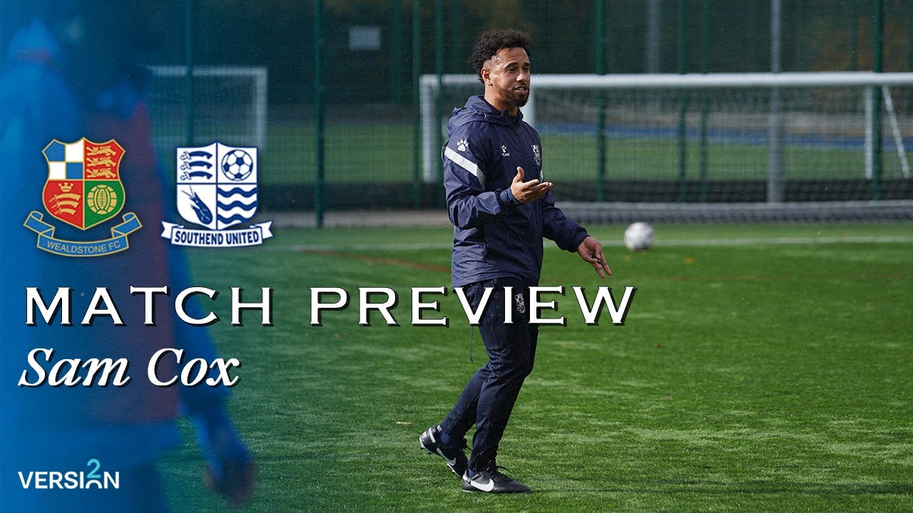 Match Preview | Sam Cox | Wealdstone vs Southend Utd - YouTube