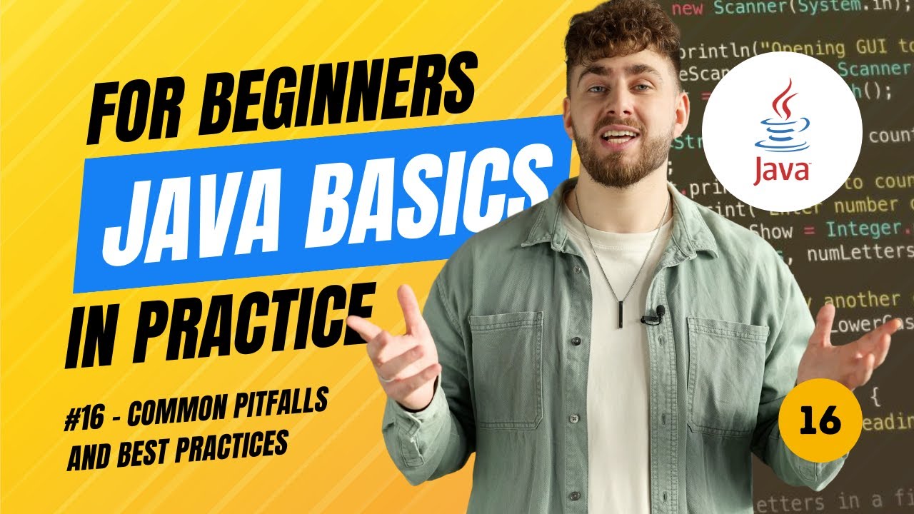 Java Basics in Practice (2025) - #16 Common pitfalls and best practices - YouTube