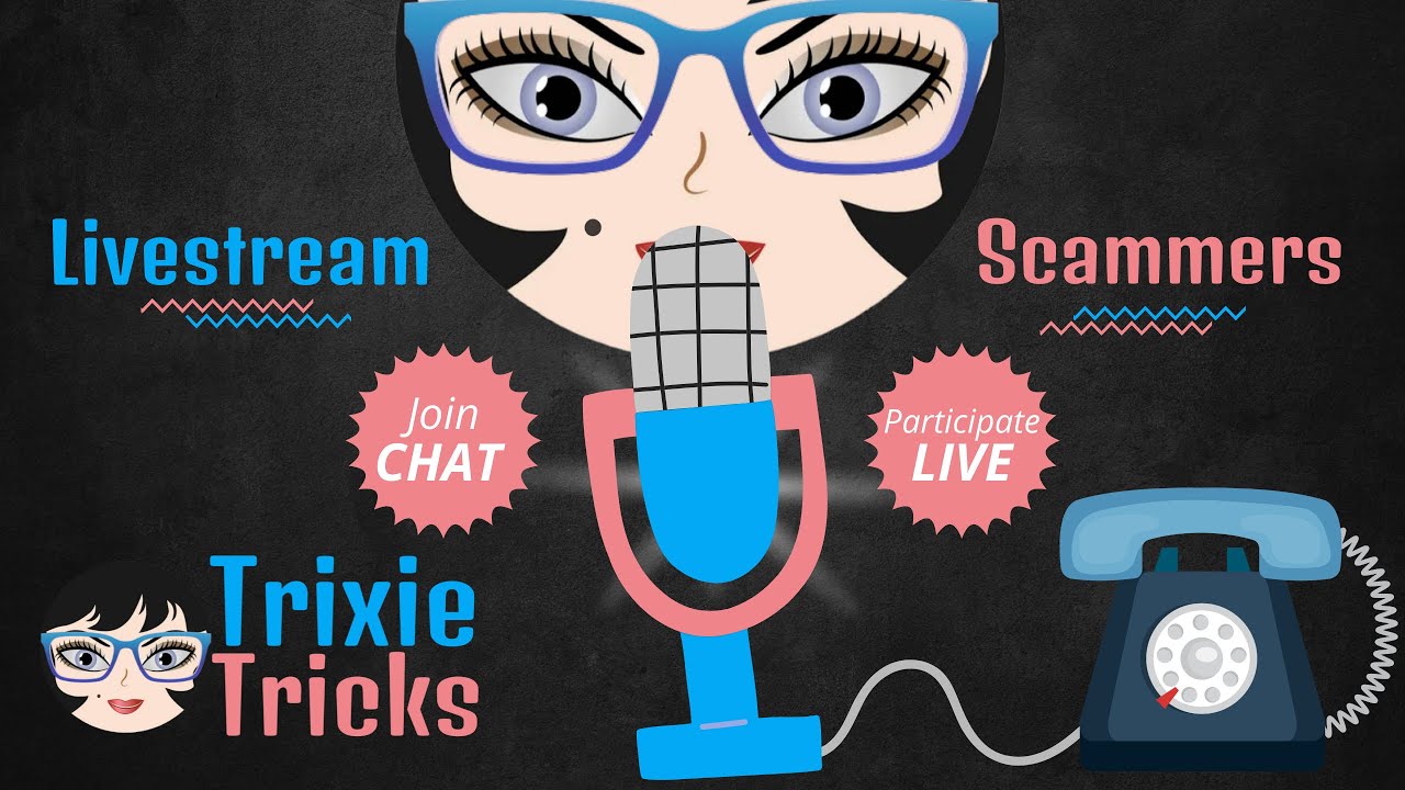 Calling Scammers Live (Stream 3) Trixie Tricks Scammers - YouTube
