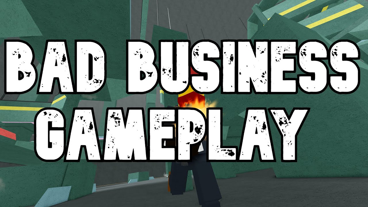Bad Business Gameplay - YouTube