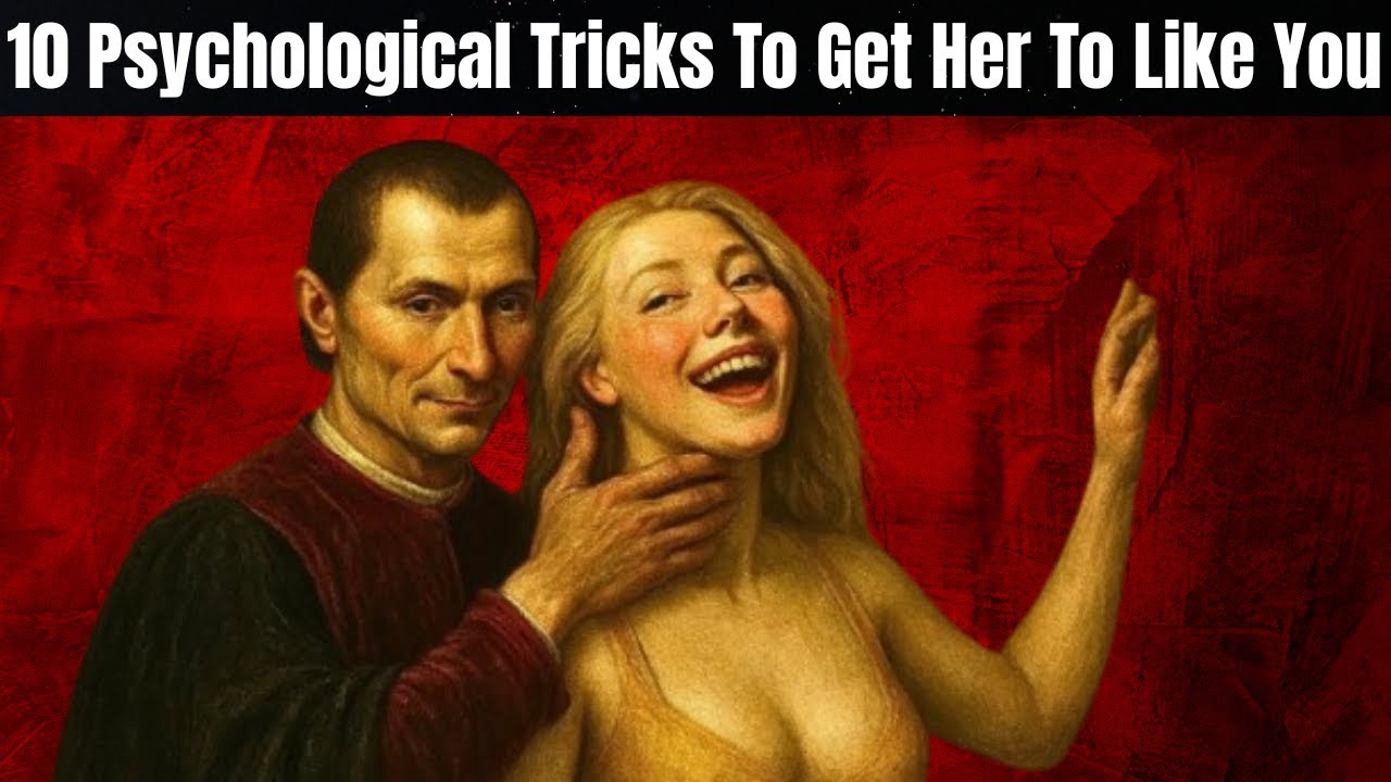 10 Psychological Tricks To Get Her To Like You | Machiavelli’s Dark ...