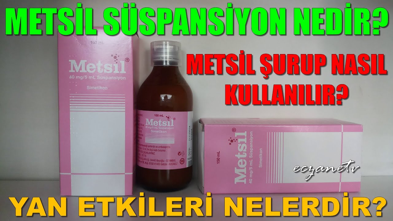 Metsil Süspansiyon Nedir? Metsil Şurub'un Yan Etkileri Nelerdir? Metsil ...