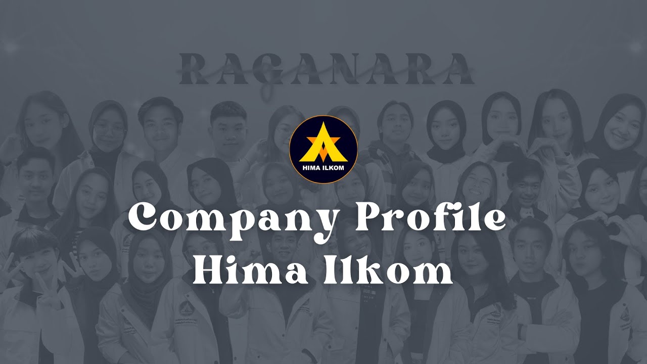 Company Profile Hima Ilkom Kabinet Raganara - YouTube