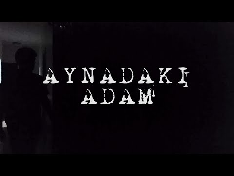 Aynadaki Adam - Man In The Mirror - Kısa (Korku) Filmi
