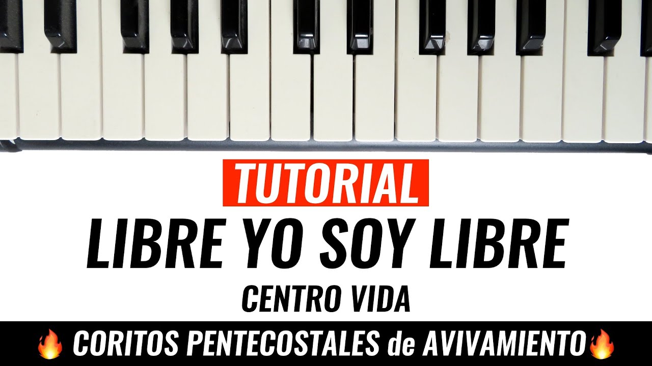 Como Tocar Libre Yo Soy Libre | Centro Vida | Tutorial Piano Fácil - YouTube