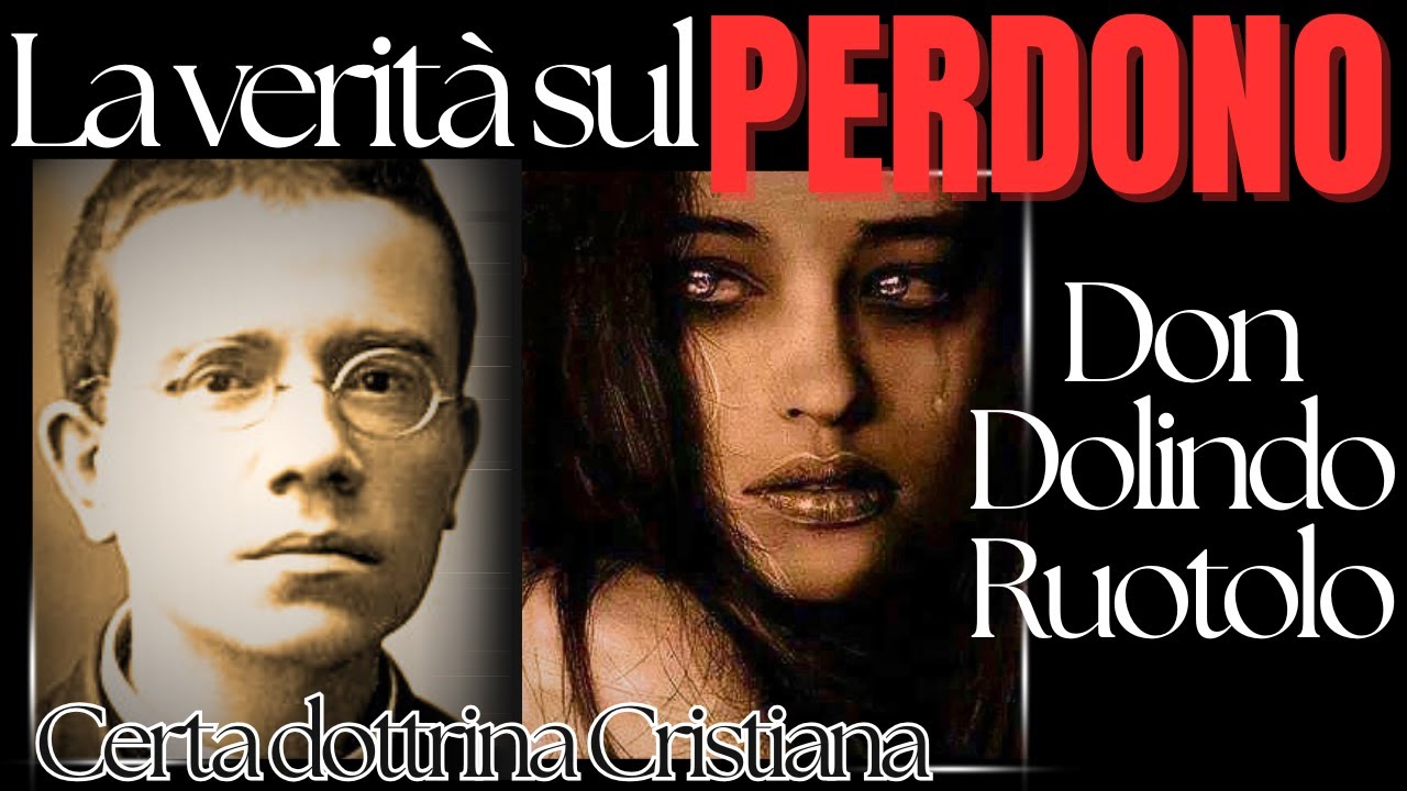 LA VERITA' SUL PERDONO DI CRISTO di Don Dolindo Ruotolo - YouTube