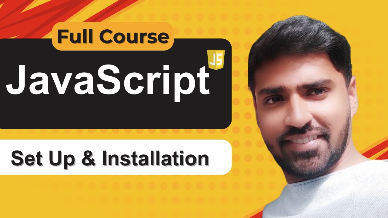 Set Up And Installation For Your First Javascript Program Javascript