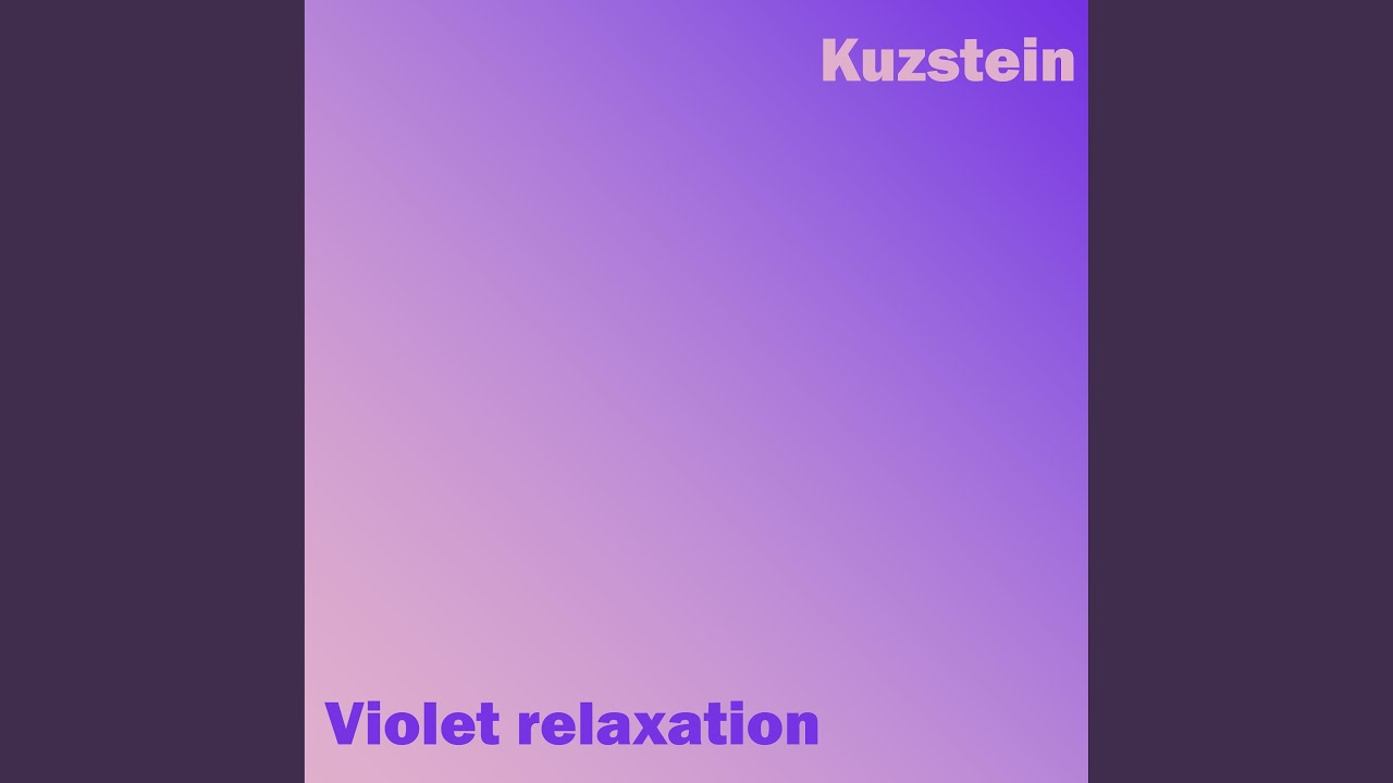 Violet Relaxation - YouTube