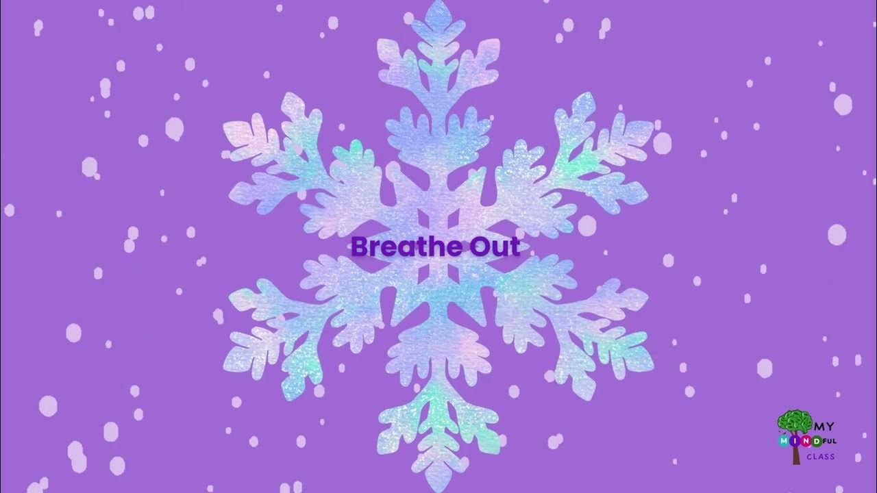 Mindful Snowflake Breathing for Kids - Classroom Brain break - YouTube