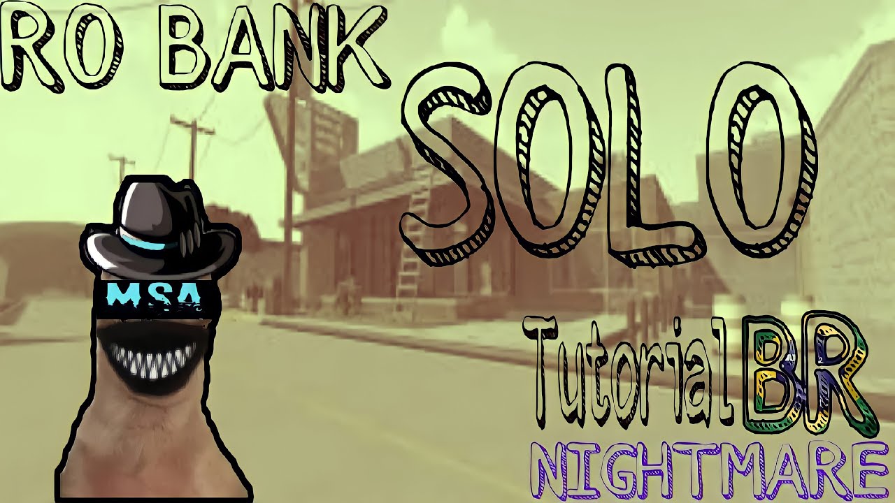 💰🤔🤑Notoriety Mapa RO Bank Nightmare Tutorial BR (Roblox)🤔🤑💰 - YouTube