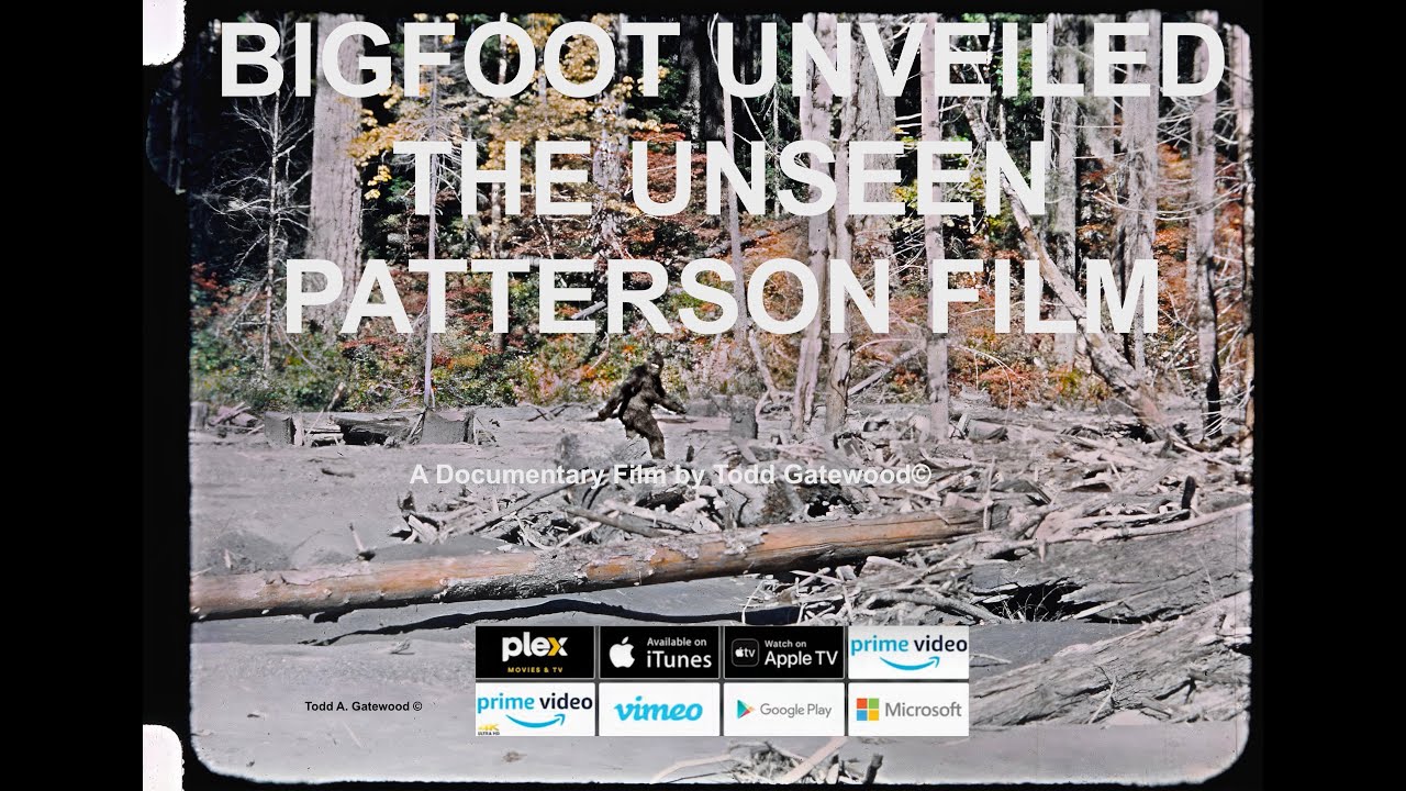 BIGFOOT UNVEILED The Unseen Patterson Film A Documentary Film by Todd Gatewood - YouTube
