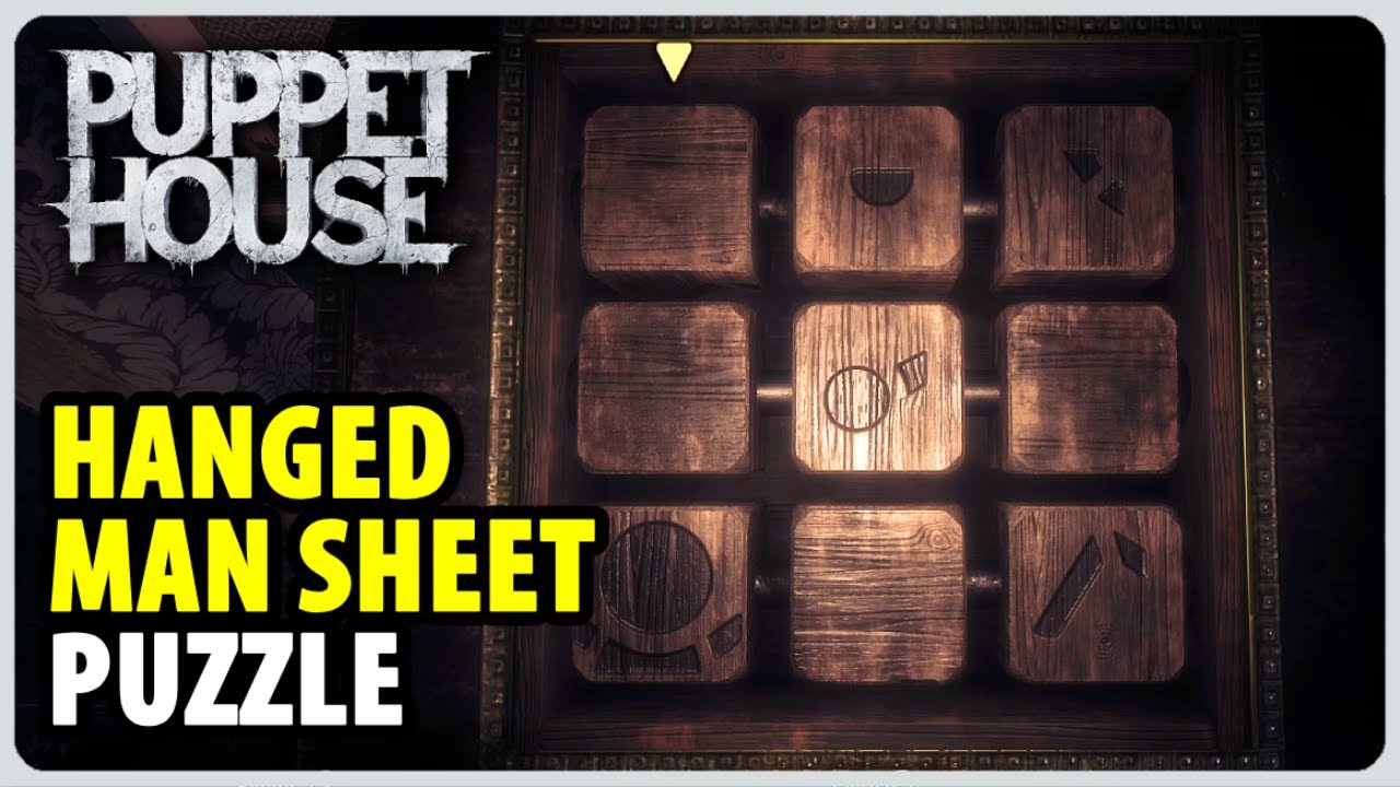 Puppet House Hanged Man Sheet Puzzle Guide - YouTube