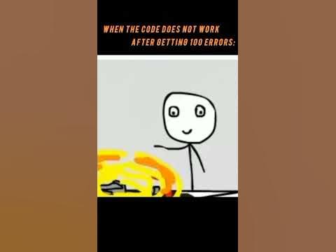When you fixed 100 errors. But the code still says, Nah #shortsindia #codingmeme - YouTube