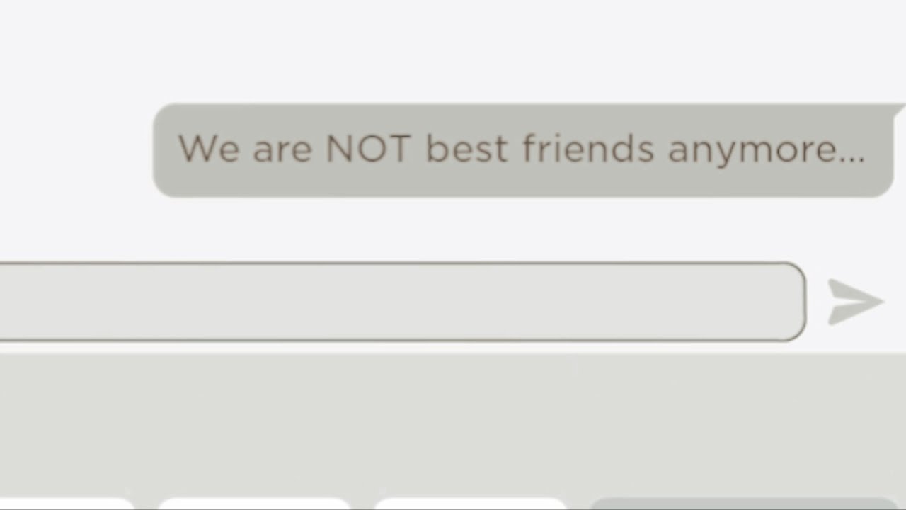 we are NOT best friends anymore 💔 - YouTube