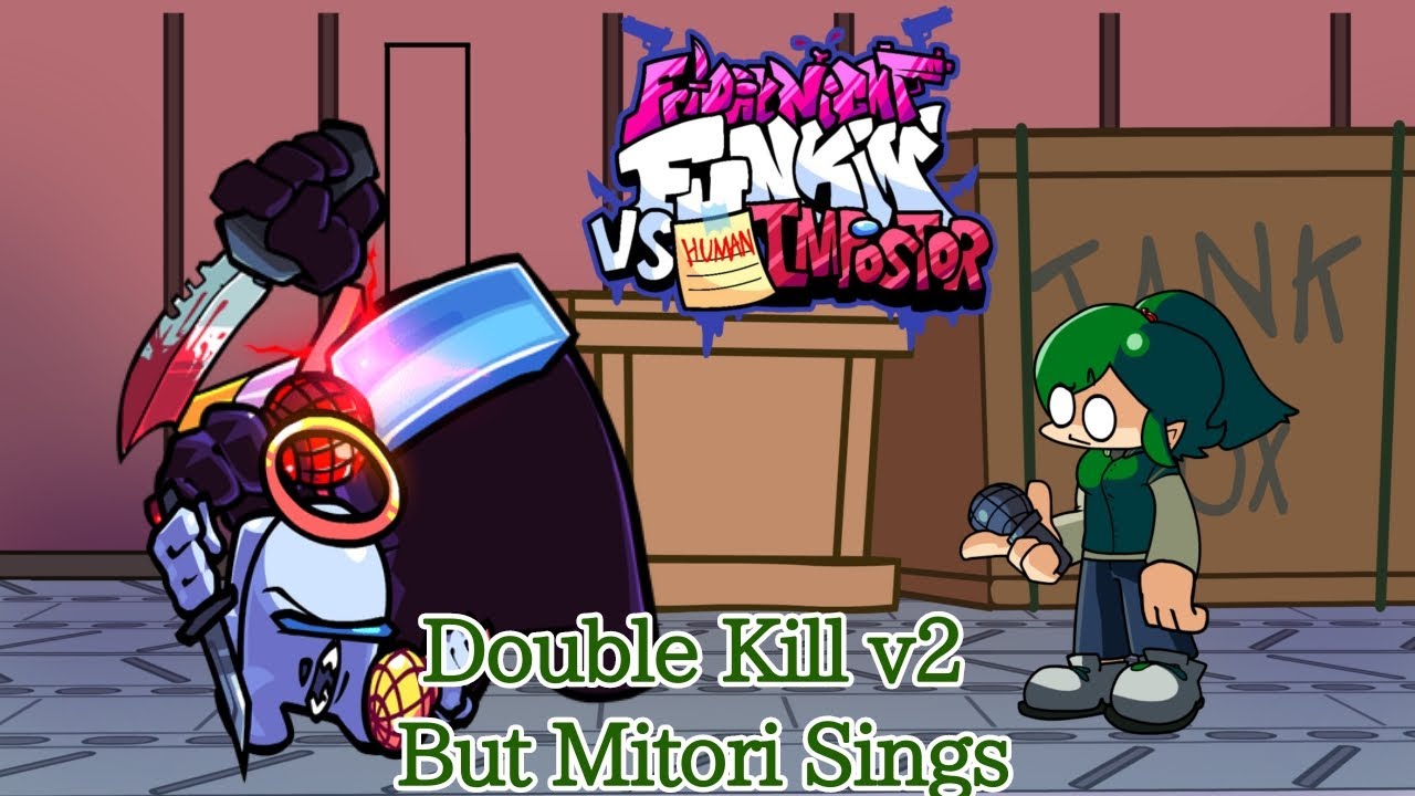FNF Impostor Covers Double Kill v2 pero Es Mitori - YouTube
