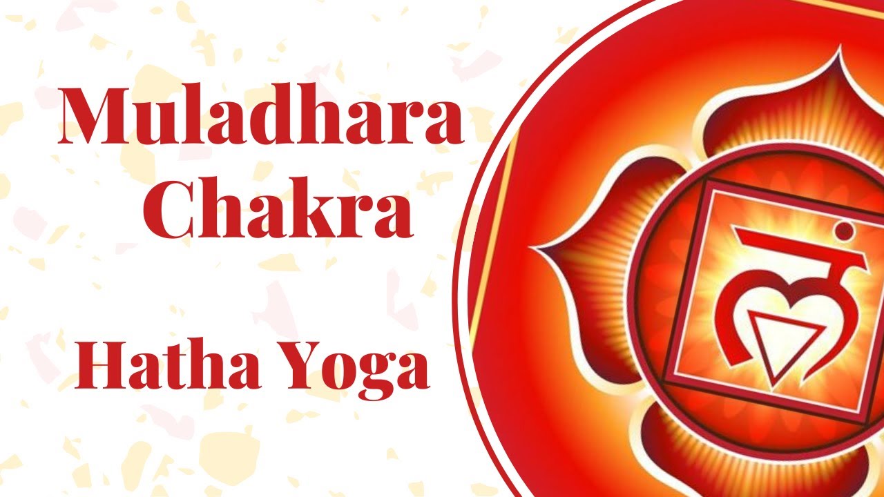 Hatha Yoga Muladhara Chakra - YouTube