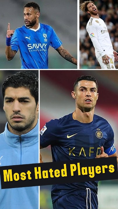 Top 10 Most Hated Football Players 2023/24 #football #hatedplayers#shorts#shortfeeds - YouTube